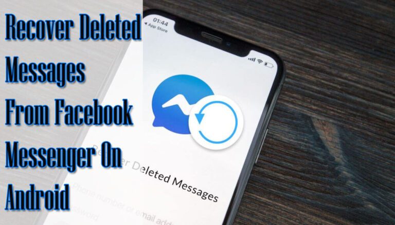 5 Top Ways To Recover Deleted Messages On Facebook Messenger