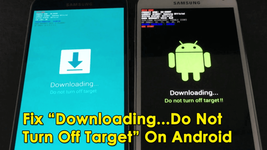 6 Top Ways To Fix “Downloading Do Not Turn Off Target” On Android