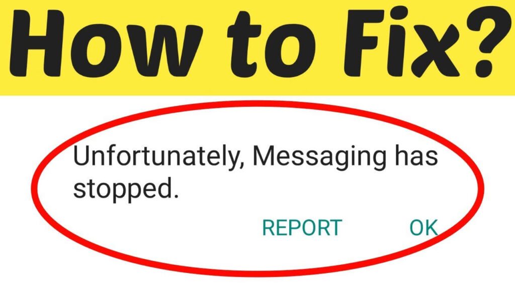 [13 Ways] Fix "Unfortunately, Messaging Has Stopped" On Android