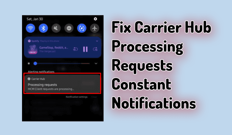 [9 Ways] Fix Carrier Hub Processing Requests Constant Notifications